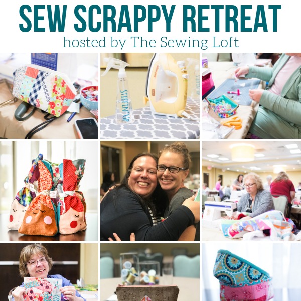 Sew Scrappy Sewing Retreat | Recap - The Sewing Loft