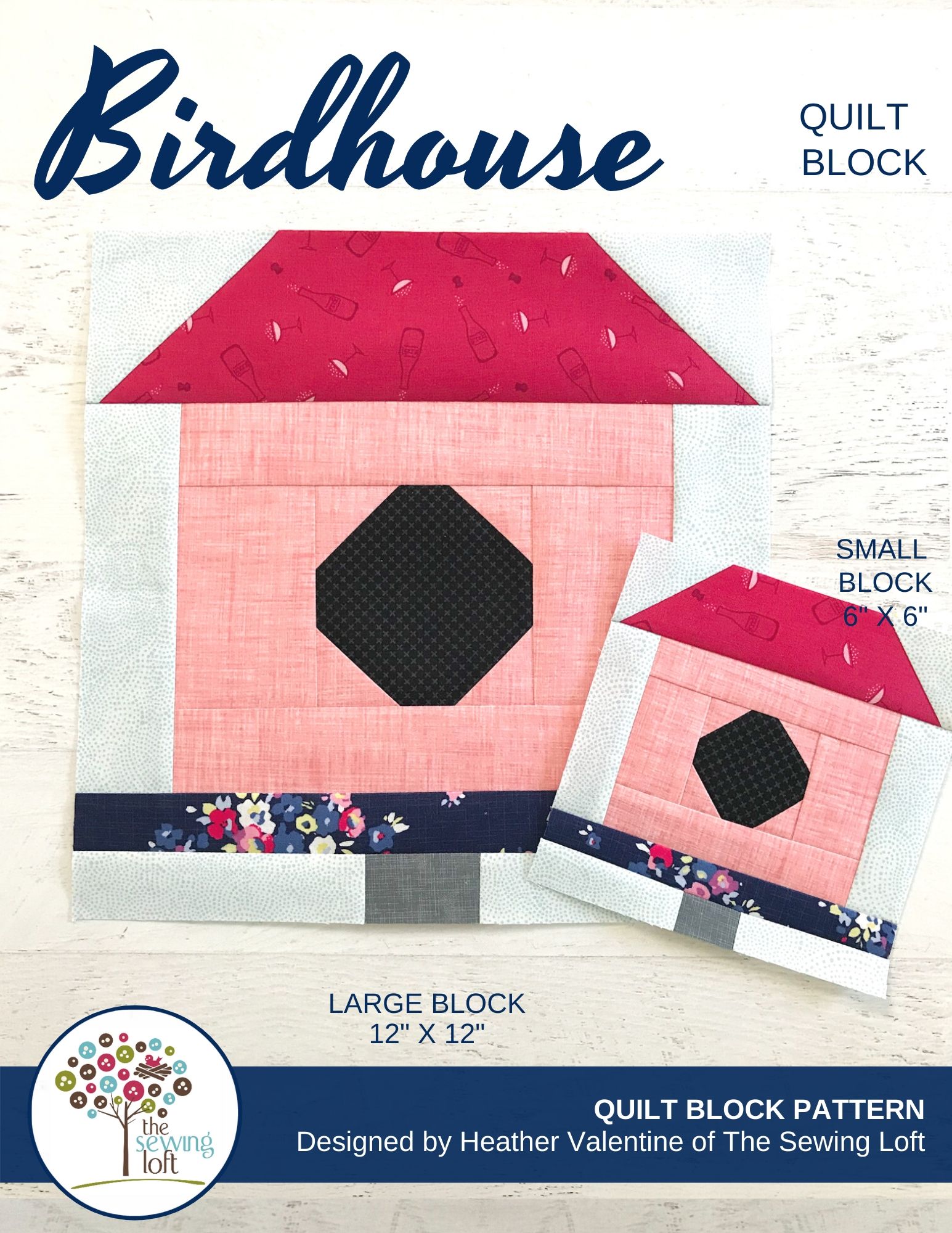 Birdhouse Quilt Block | Blocks 2 Quilt - The Sewing Loft